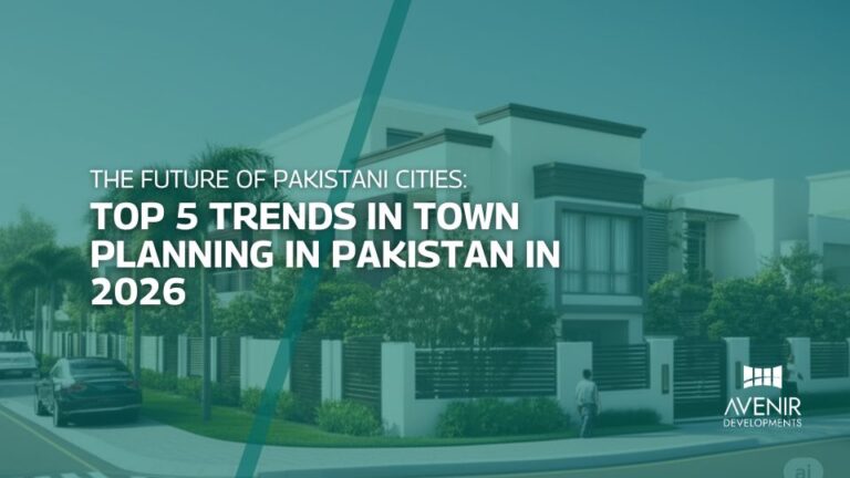 Modern Trends in Town Planning in Pakistan - Avenir Developments ...